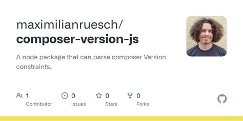 Github Maximilianrueschcomposer Version Js A Node Package That Can Parse Composer Version