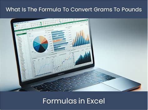 mastering formulas in excel what is the formula to convert grams to p