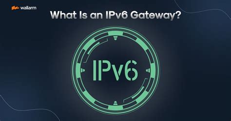 Understanding The Ipv6 Gateway A Comprehensive Guide