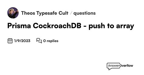 Prisma And Cockroachdb Push To Array Theos Typesafe Cult