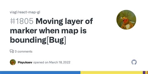 Moving Layer Of Marker When Map Is Bounding Bug · Issue 1805 · Visglreact Map Gl · Github