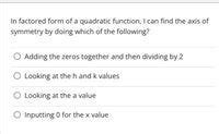 Answered In Factored Form Of A Quadratic Function I Can Find The Axis