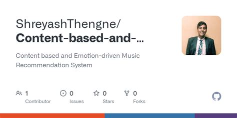Github Shreyashthengne Content Based And Emotion Driven Music Recommendation System Content