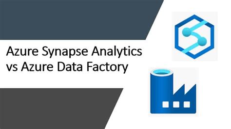 azure synapse vs data factory azure lessons