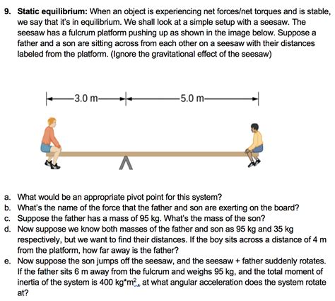 Solved 9 Static Equilibrium When An Object Is Experiencing