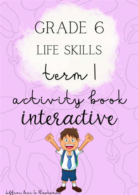 Grade 6 Life Skills Term 1 Activity Book Interactive 20232024