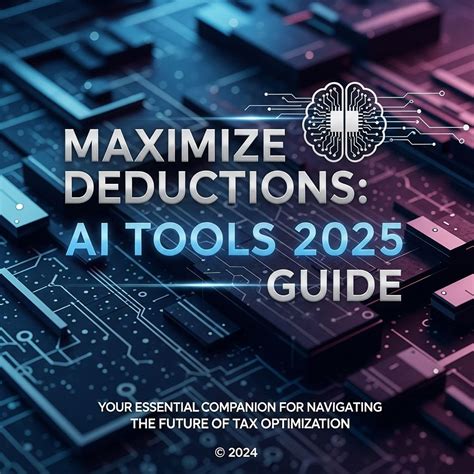 Maximize Deductions The Ultimate Guide To Ai Tools In 2025 Graphic Folks