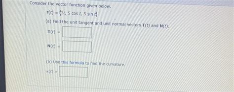 Solved Consider The Vector Function Given Below