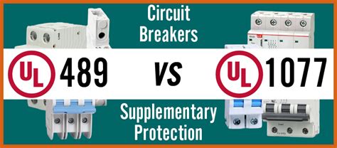 Branch Circuit Breakers Ul 489 Vs Supplementary Circuit Protection