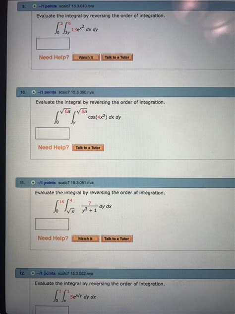 Solved Evaluate The Integral By Reversing The Order Of Chegg