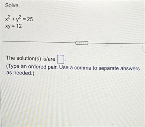 Solved Solve X Y Xy The Solution S Is Are Type An Chegg Com