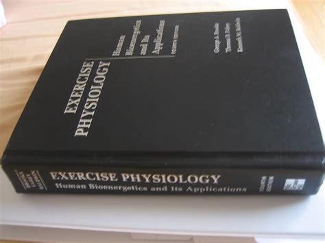 Exercise Physiology Human Bioenergetics And Its Applications 9780072556421 Medicine And Health