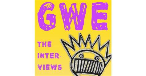 Gwe — The Interviews Ashton Freeman God Ween Evan Acast