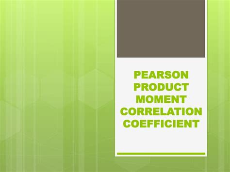 Pearson Product Moment Correlation Coefficient Pptx Physics Science