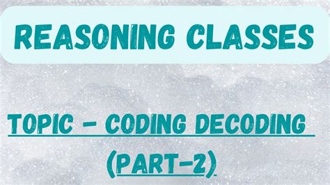 Reasoning Class 4 Coding Decoding Part 2 Ibps Ssc Youtube