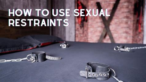 How To Use Sexual Restraints Bondage For Beginners Bedbible Com