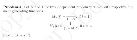 Solved Problem 4 ﻿let X ﻿and Y ﻿be Two Independent Random