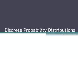 PPT Discrete Probability Distributions PowerPoint Presentation Free Download ID 7074953