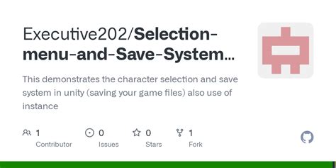 Github Executive202selection Menu And Save System In Unity This