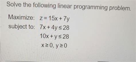 Solved Solve The Following Linear Programming Problem