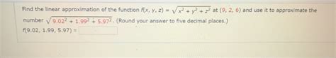 Solved Find The Linear Approximation Of The Function F X Y Chegg