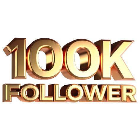 Golden 100k Followers Celebration Milestone Achievement Award 60579868 Png
