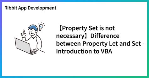 【property Set Is Not Necessary】difference Between Property Let And Set