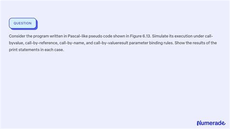 SOLVED Consider The Program Written In Pascal Like Pseudo Code Shown In