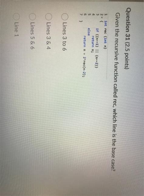 Solved Question 31 25 Points Given The Recursive Function