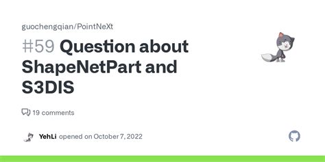 Question About Shapenetpart And S3dis · Issue 59 · Guochengqian Pointnext · Github