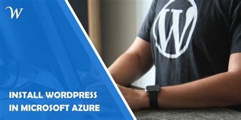 How To Install Wordpress In Microsoft Azure Wp Newsify Wordpress