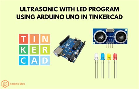 Program Ultrasonik Dengan Led Menggunakan Arduino Uno Di Tinkercad