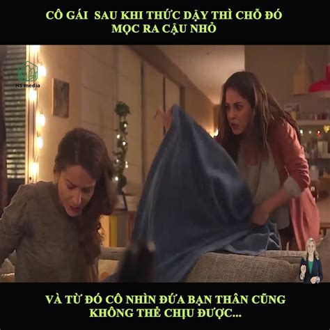 Cô Gái Sau Khi Thức Dậy Thì Chỗ đó Mọc Ra Cậu Nhỏ Và Từ đó Nhìn đứa Bạn