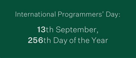 International Programmers Day 13th September 256th Day Of The Year