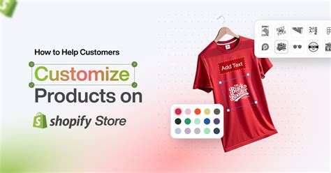 How To Help Customers With Product Customization In Shopify Store
