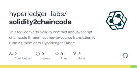 Github Hyperledger Labssolidity2chaincode This Tool Converts Solidity Contract Into