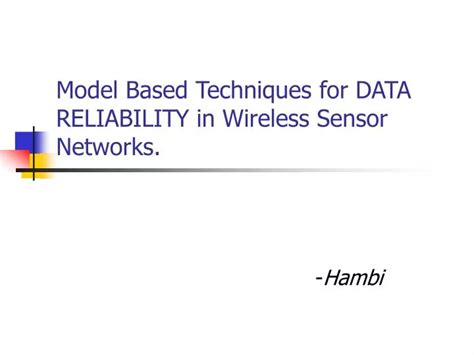 Ppt Model Based Techniques For Data Reliability In Wireless Sensor