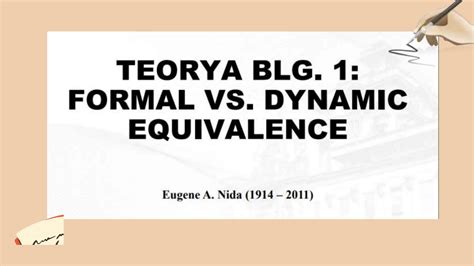 MGA TEORYA SA PAGSASALIN FORMAL VS DYNAMIC EQUIVALENCE SEMANTIC VS