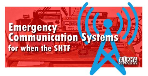 Emergency Communication Systems For When The Shtf Alpha Survivalist