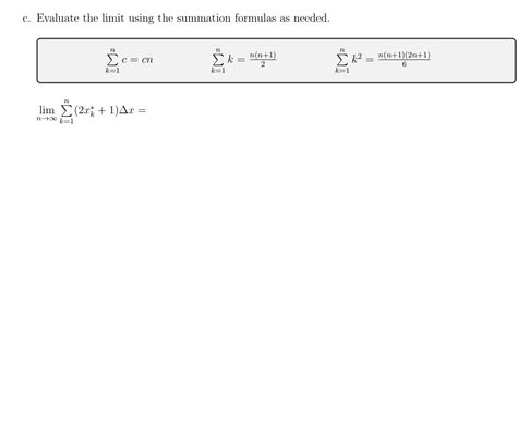 Solved C Evaluate The Limit Using The Summation Formulas Chegg Com