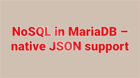 NoSQL In MariaDB JSON Support YouTube