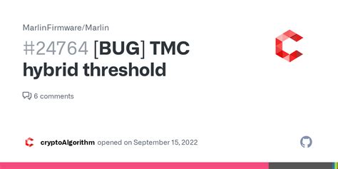 Bug Tmc Hybrid Threshold · Issue 24764 · Marlinfirmwaremarlin · Github