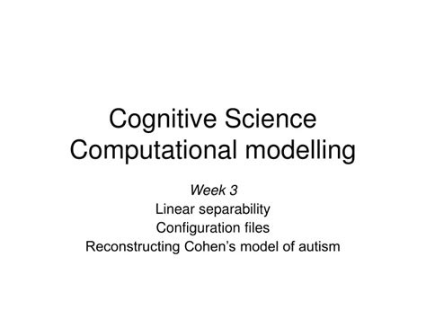 Ppt Cognitive Science Computational Modelling Powerpoint Presentation Id9416157