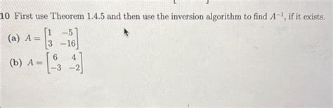 Solved 10 First Use Theorem 1 4 5 And Then Use The Inversion Chegg
