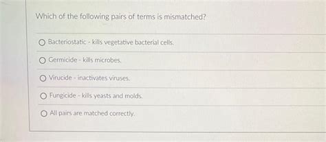 Solved Which Of The Following Pairs Of Terms Is Mismatched