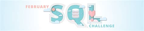 February Sql Challenge 2018