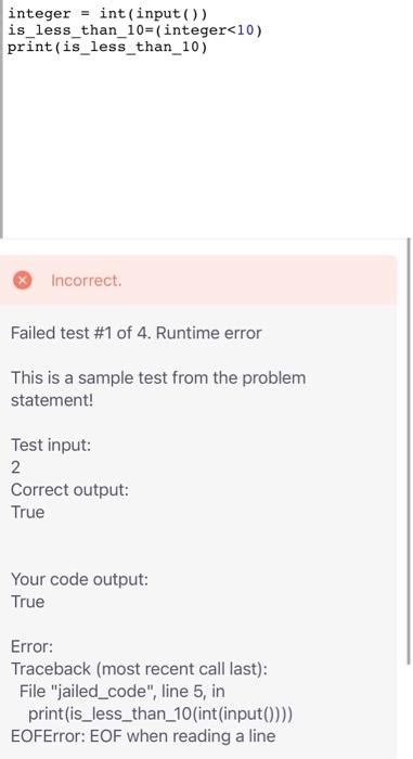 solved write a function called is less than 10 that takes an