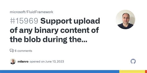 Support Upload Of Any Binary Content Of The Blob During The Initial