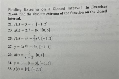 Solved Finding Extrema On A Closed Interval In Exercises Chegg