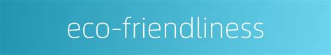 Eco Friendliness的近义词eco Friendliness的反义词eco Friendliness的同义词 相似词查询 Eco Friendliness的近义词eco Friendliness的反义词eco Friendliness的同义词 相似词查询